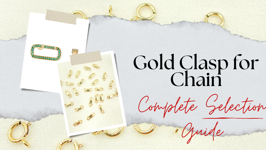 Gold Clasp for Chain Complete Selection Guide