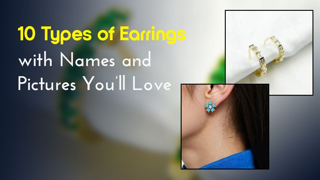 10 Types of Earrings with Names and Pictures You’ll Love